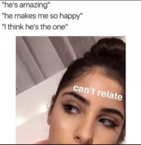 31 Memes For You If You're Cynical AF About Love Altogether