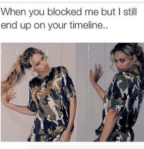 19 Memes Anyone Who's Been Blocked On Social Media Will Understand