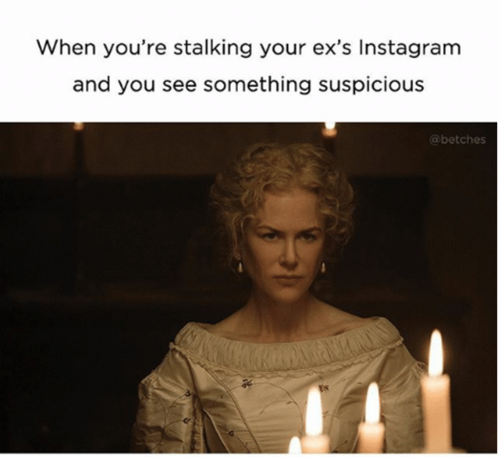 23 Memes For Everyone Who Can Stalk Social Media Better Than The FBI