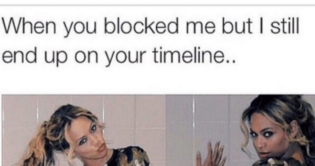19 Memes Anyone Who's Been Blocked On Social Media Will Understand